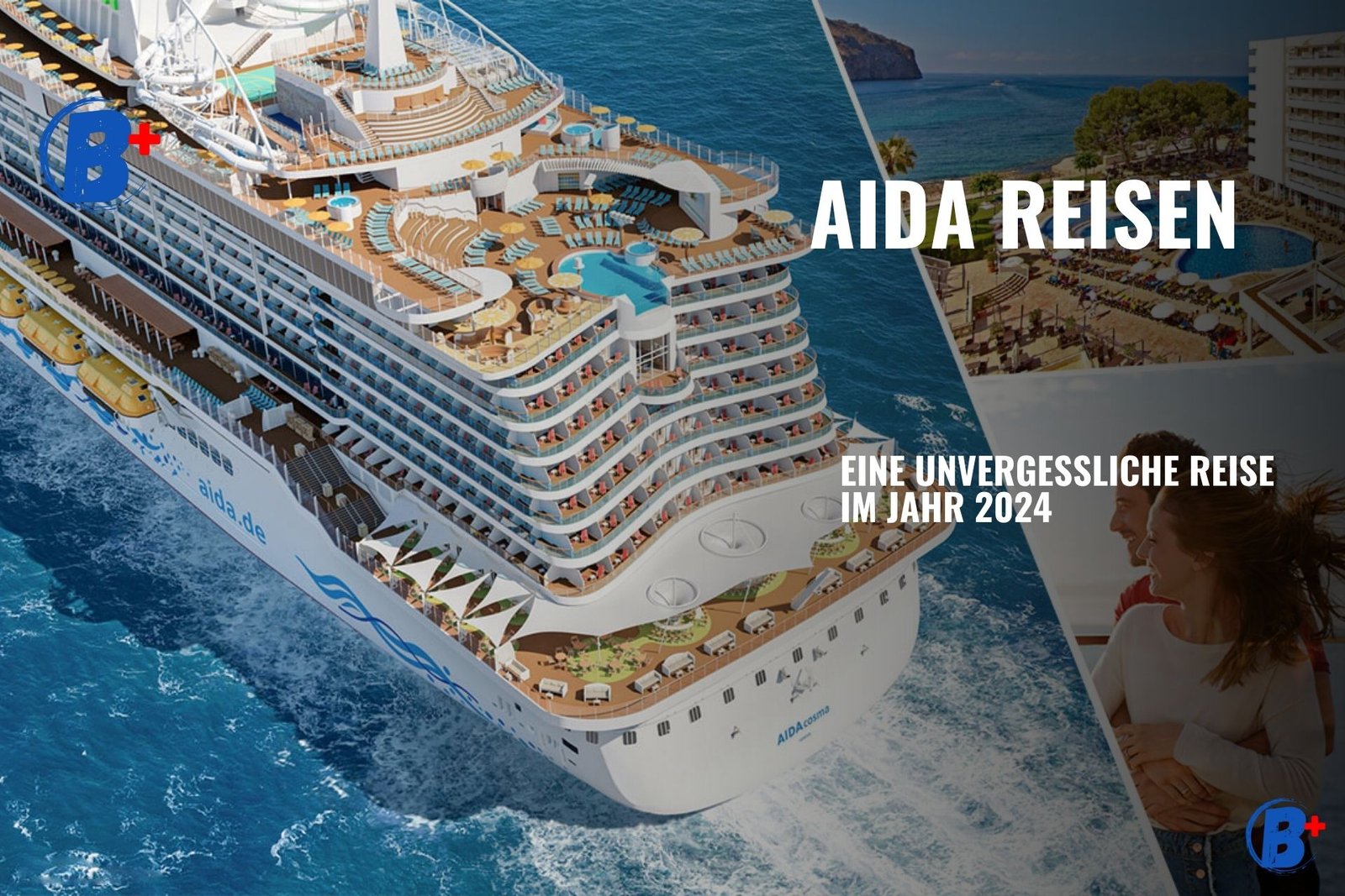 Aida Reisen: Eine Unvergessliche Reise Im Jahr 2024