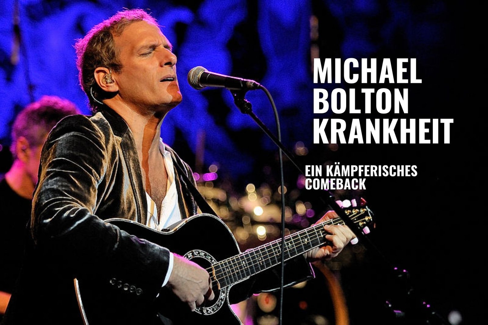 Was Hat Michael Bolton Fur Eine Krankheit