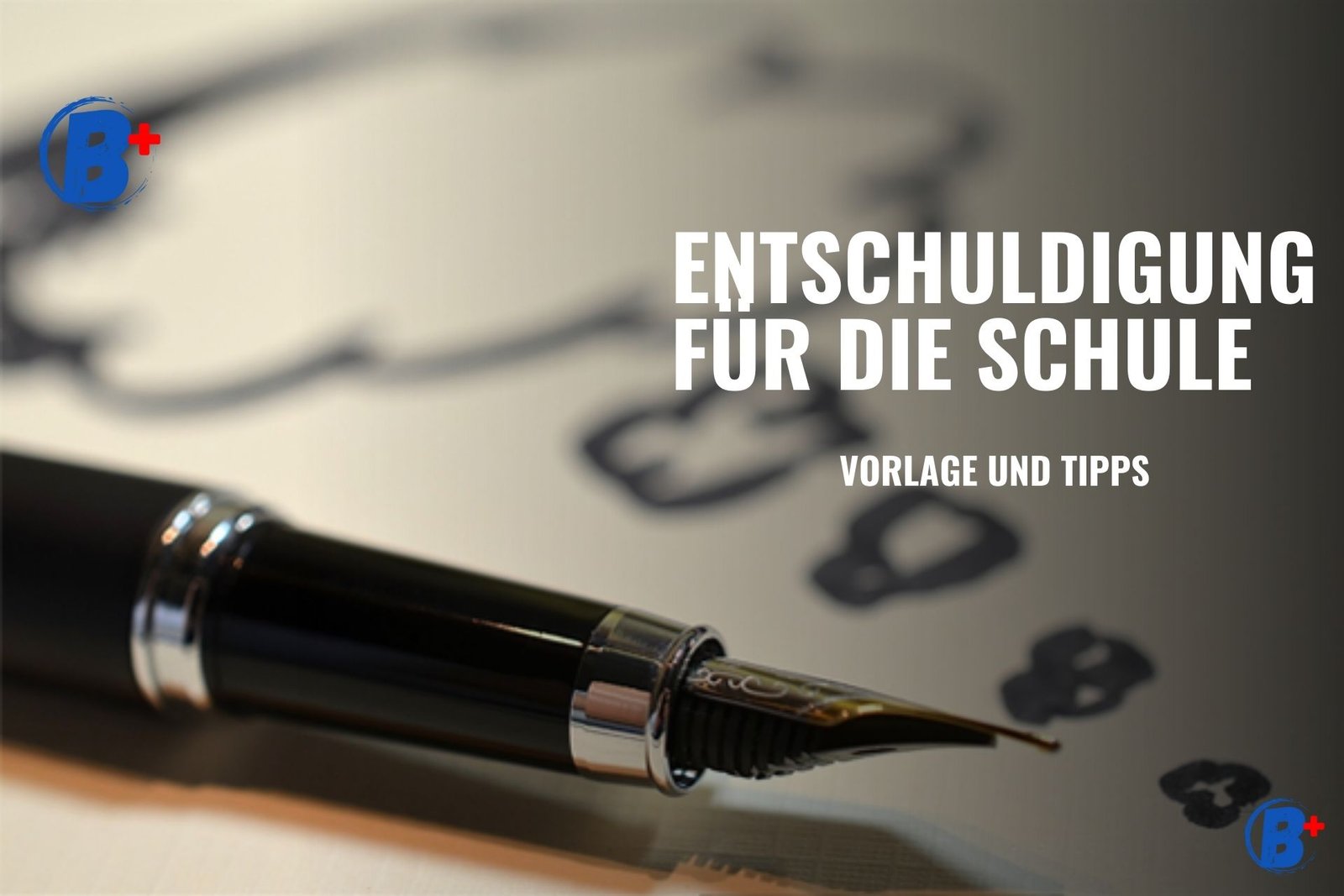 Entschuldigung Für Die Schule Schreiben: Vorlagen, Muster & Beispiele 2024