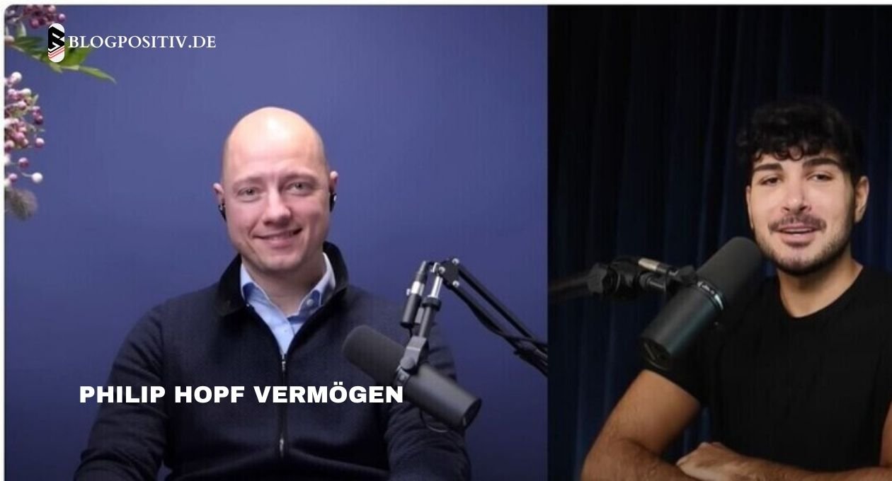 Philip Hopf Vermögen: Ein Blick Auf Den Erfolgsweg Eines Visionären ...